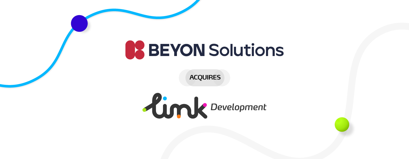 Link Development Acquired by Beyon Solutions: Pioneering a New Era in Global Digital Transformation